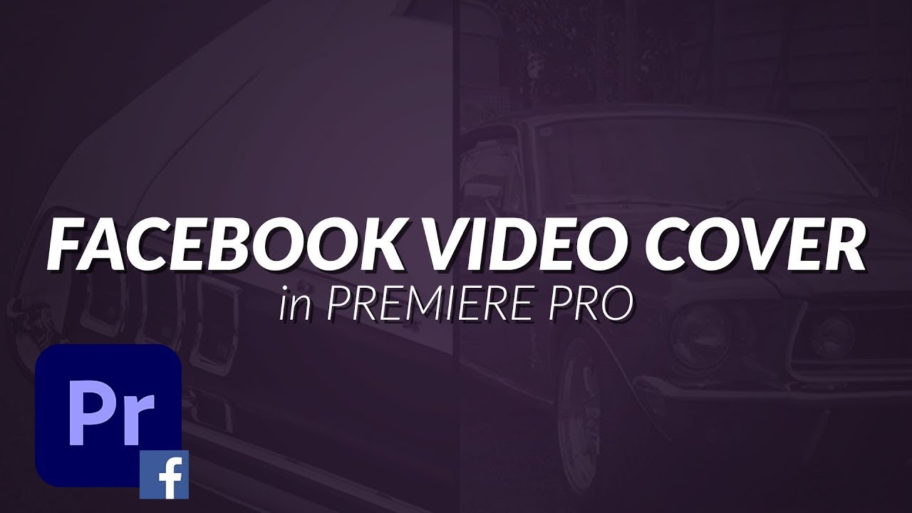 How To Export a Video as a Cover Video Banner on Your Facebook Page us ...